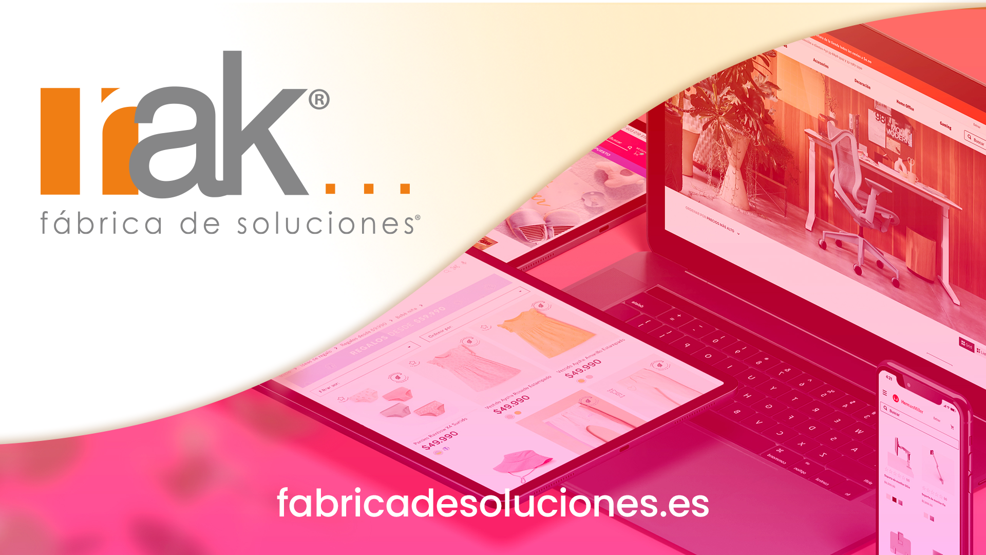 Fábrica de Soluciones RAK | Inicio